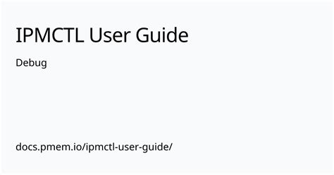 Debug Ipmctl User Guide