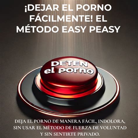 ¡dejar El Porno Fácilmente El Método Easy Peasy Podcast Apple Podcasts
