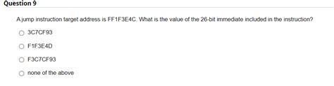 solved question 9 ajump instruction target address is