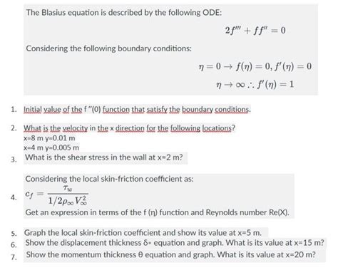 Solved The Blasius Equation Is Described By The Following