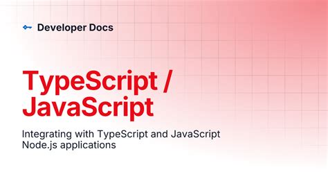 Typescript Javascript Developer Docs