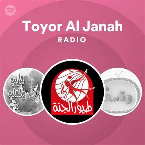 Toyor Al Janah Radio Playlist By Spotify Spotify