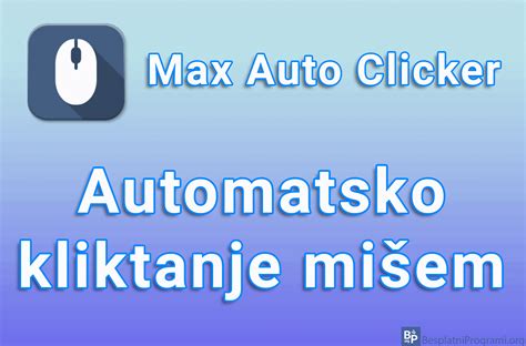 Max Auto Clicker Automatsko Kliktanje Mišem