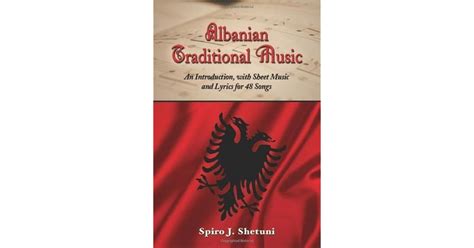 Albanian Traditional Music An Introduction With Sheet Music And