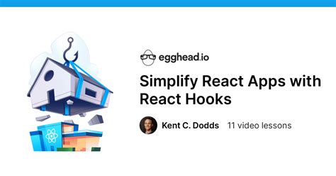 Online Course: Simplify React Apps with React Hooks from egghead.io | Class Central