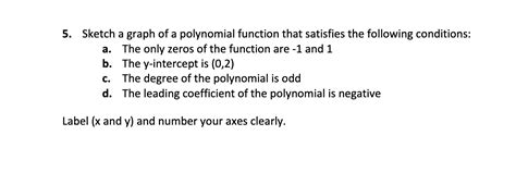 Solved Sketch A Graph Of A Polynomial Function That Chegg