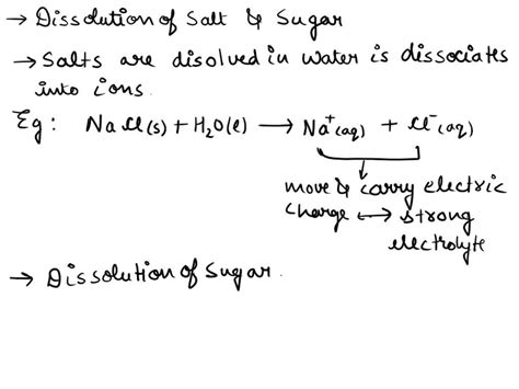 Solved Show Equations For The Dissolution Of Salt Vs Sugar To