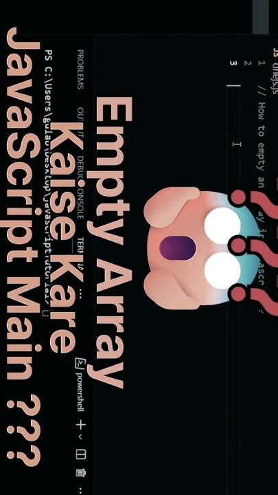 Empty Array Kaise Kare Javascript Main Javascript Coding Javascript Codingblog