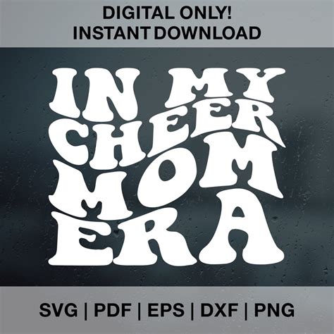 In My Cheer Mom Era Svg Png Pdf Dxf Eps Cut Files For Cricut