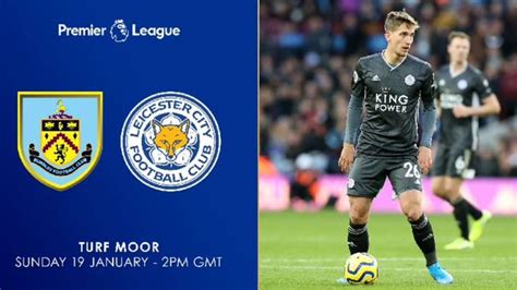Burnley Vs Leicester City Premier League 2019 20 Live Streaming