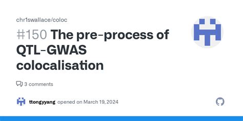the pre process of qtl gwas colocalisation · issue 150 · chr1swallace