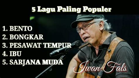 Lagu Terpopuler Iwan Fals Sepanjang Masa YouTube