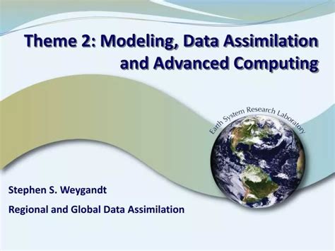 Ppt Theme 2 Modeling Data Assimilation And Advanced Computing