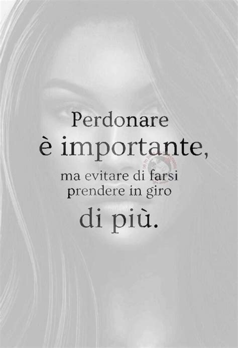 Perdonare è importante ma evitare di farsi prendere in giro di più