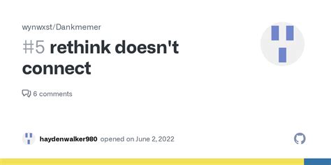 Rethink Doesnt Connect · Issue 5 · Wynwxstdankmemer · Github