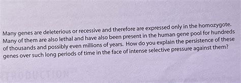 Solved Many Genes Are Deleterious Or Recessive And Therefore
