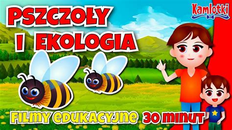 Pszczoły i ekologia dla dzieci Filmy edukacyjne dla przedszkolaków 30