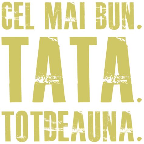Tricou Cel Mai Bun Tata