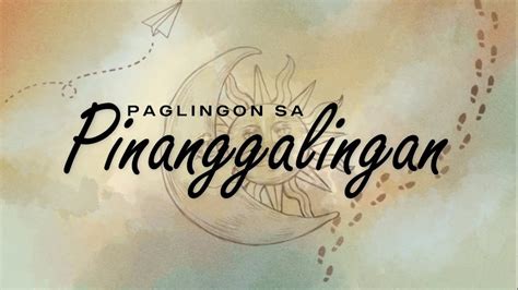 Paglingon Sa Pinanggalingan Youtube