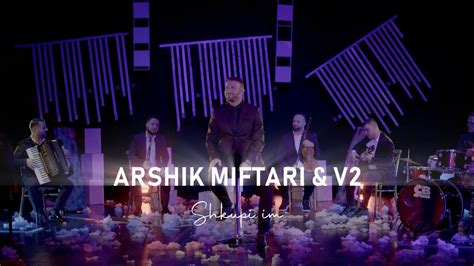 Arshik Miftari V2 Shkupi Im YouTube