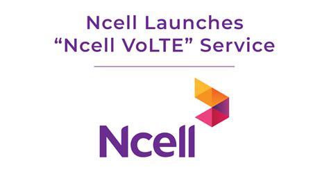 Ncell VoLTE How To Activate Supported Devices Limitations