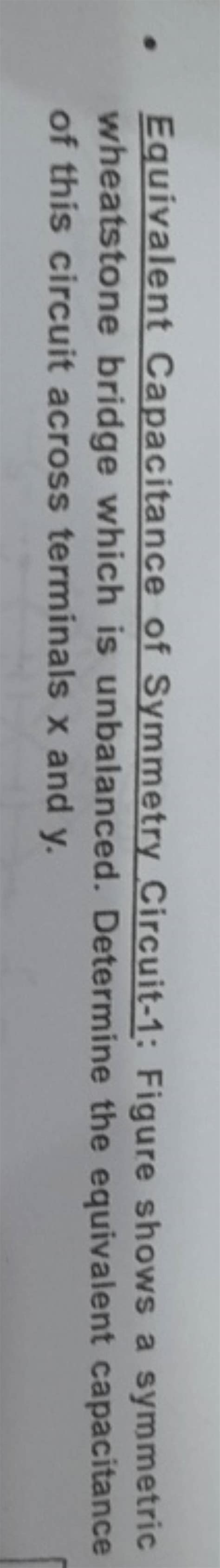 Equivalent Capacitance Of Symmetry Circuit Figure Shows A Symmetric
