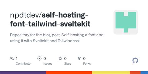 Github Npdtdevself Hosting Font Tailwind Sveltekit Repository For