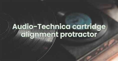 Audio Technica Cartridge Alignment Protractor All For Turntables