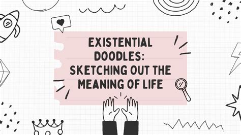 Existential Doodles Sketching Out The Meaning Of Life
