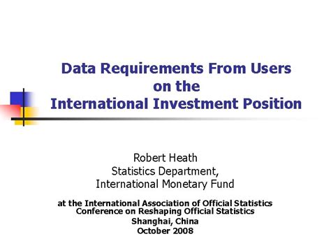Data Requirements From Users On The International Investment