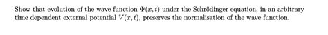 Solved Show That Evolution Of The Wave Function Ψ X T