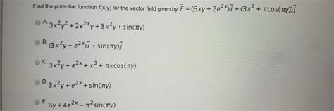 Solved Find The Potential Function Fxy For The Vector
