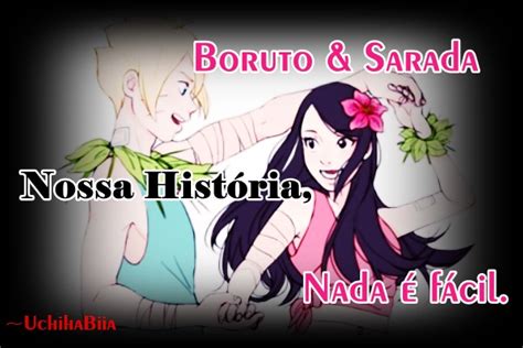 História Boruto E Sarada Nossa História Nada É Fácil Borusara