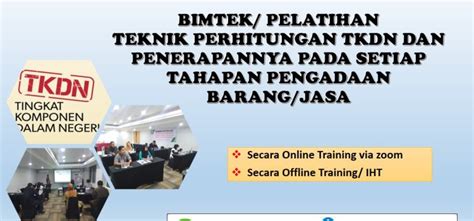 Bimtek Teknik Perhitungan TKDN Dan Penerapannya Pada Setiap Tahapan PBJ