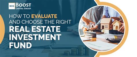 How To Evaluate And Choose The Right Real Estate Investment Fund By