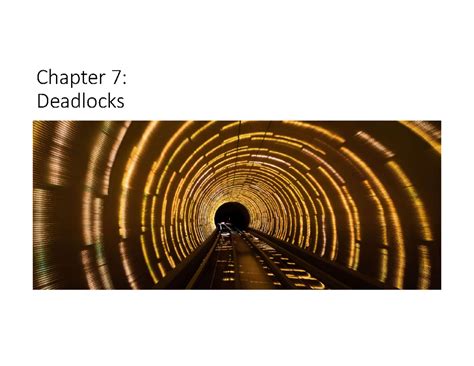 Ch 7 Deadlocks Lecture Notes For Ch 7 Operating System Utm Chapter 7 Deadlocks Deadlocks
