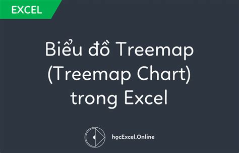 Treemap Chart 1 Học Excel Online Miễn Phí
