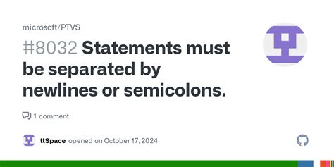 Statements Must Be Separated By Newlines Or Semicolons · Issue 8032