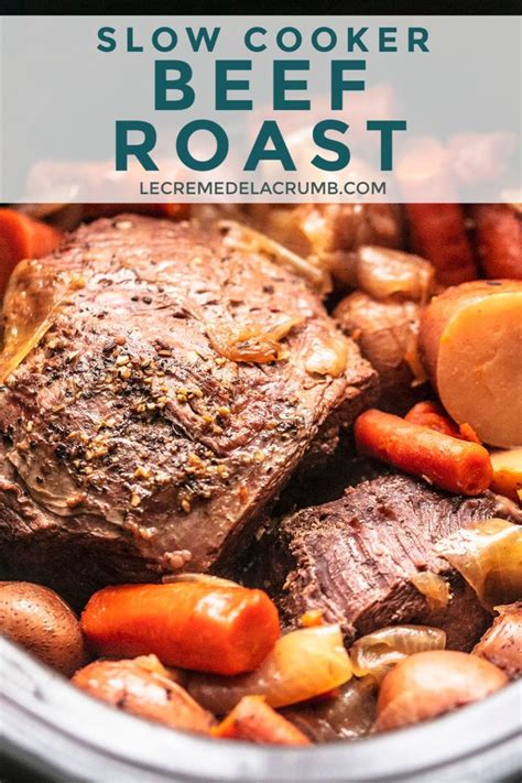Slow Cooker Beef Roast Creme De La Crumb Slow Cooker Roast Beef