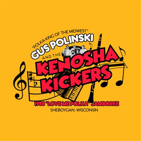 Gus Polinski And The Kenosha Kickers Home Alone T Shirt TeePublic