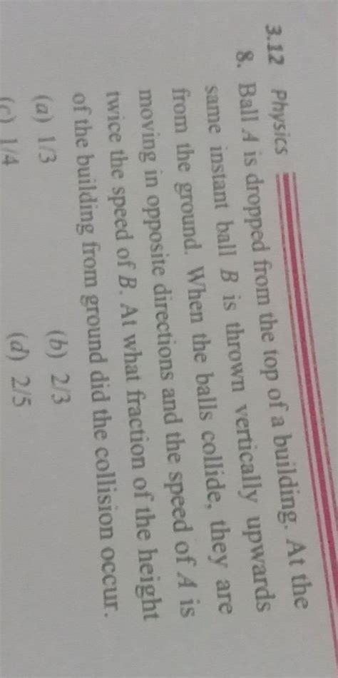 312 Physics ≡ Dropped From The Top Of A Building At The 8 Ball A Is Dr