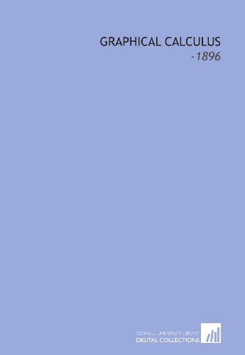 Graphical Calculus By Arthur Henry Barker Download Link