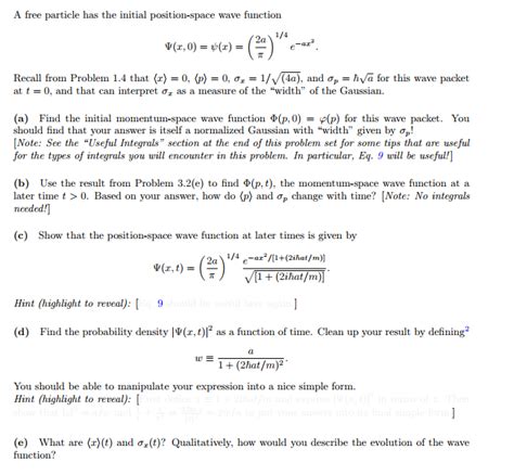 Solved A Free Particle Has The Initial Position Space Wave Chegg