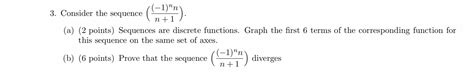 solved 3 consider the sequence n 1 −1 nn a 2 points