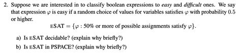 Solved Suppose We Are Interested In To Classify Boolean Chegg