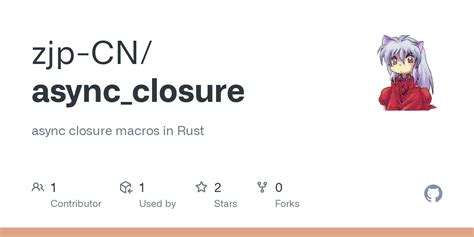 github zjp cn async closure async closure macros in rust