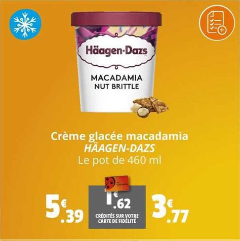 Promo Crème Glacée Macadamia Häagen dazs chez Coccinelle Express iCatalogue fr