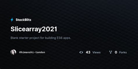 Slicearray2021 StackBlitz