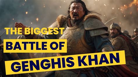The Biggest Battle Of Genghis Khan YouTube