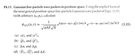 Solved Gaussian Free Particle Wave Packets In Chegg